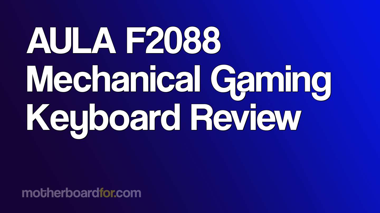 AULA F2088 Mechanical Gaming Keyboard Review - n5us.com