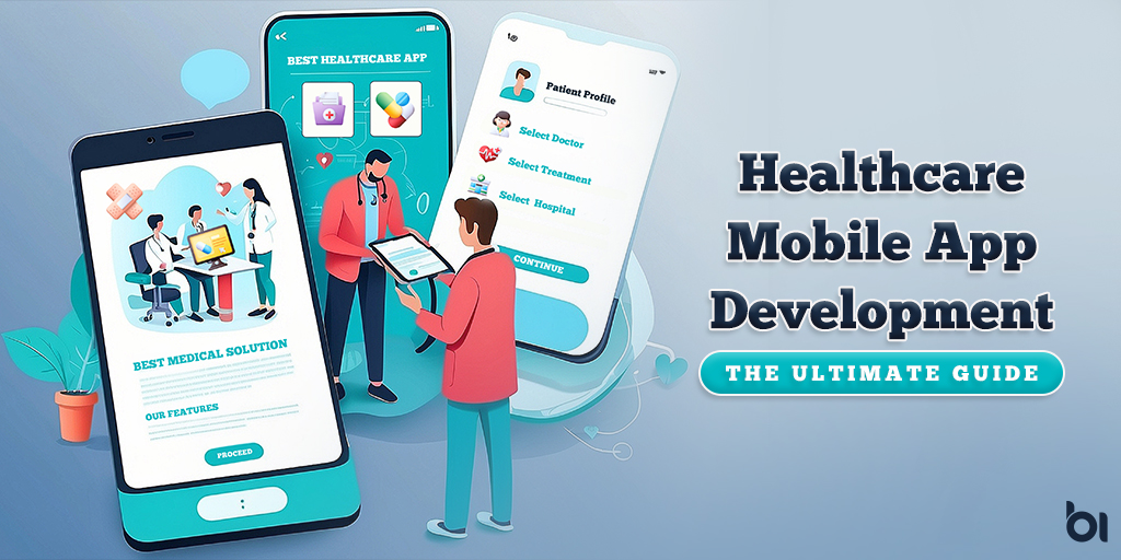 Healthcare Mobile App Development: The Ultimate Guide - n5us.com