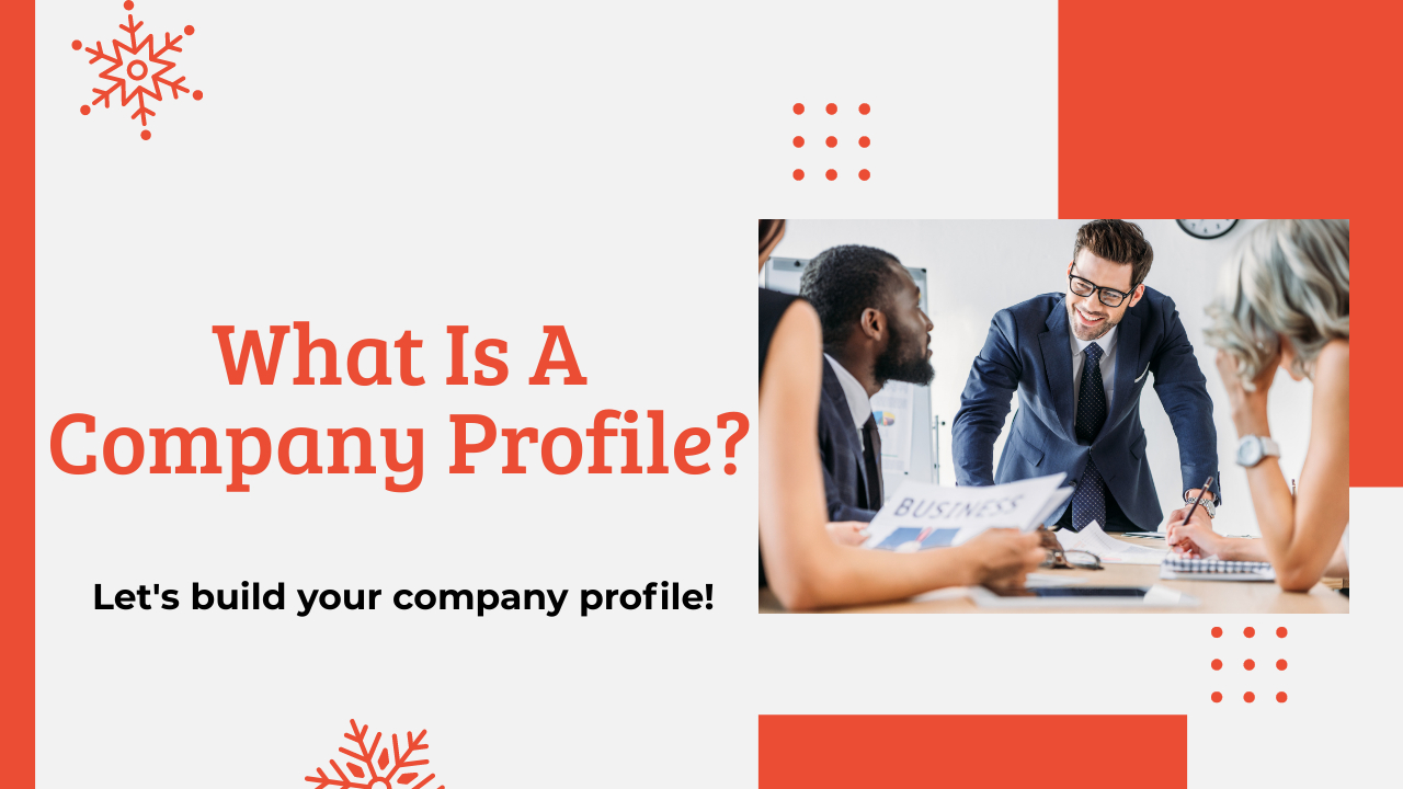 What is Company Profile And Contents of a Company Profile? - n5us.com